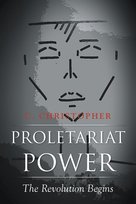 Proletariat Power - Christopher C. | Książka w Empik