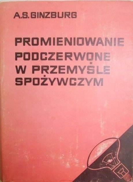 Promieniowanie podczerwone w przemyśle spożywczym - W opisie | Książka ...
