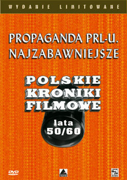 Propaganda PRL-u: Najzabawniejsze polskie kroniki filmowe lata 50/60 DVD - Various Directors ...