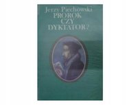 Prorok czy dyktator? - Piechowski Jerzy | Książka w Empik