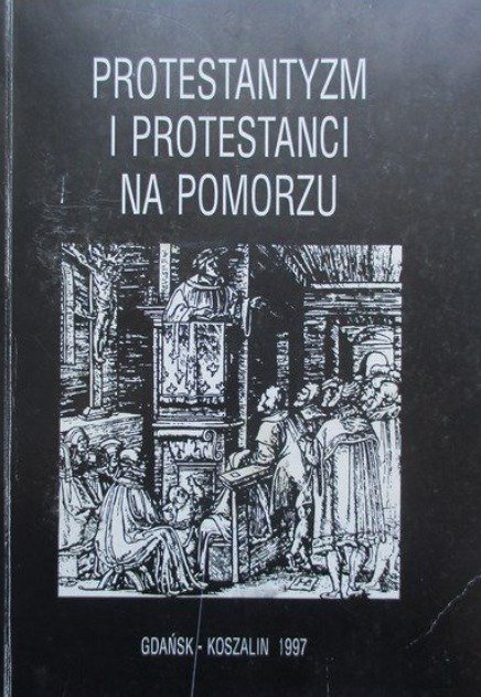 Protestantyzm i protestanci na Pomorzu - Iluk Jan | Książka w Empik