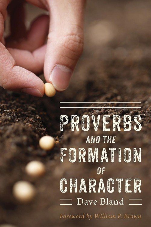 Proverbs and the Formation of Character - Bland Dave | Książka w Empik