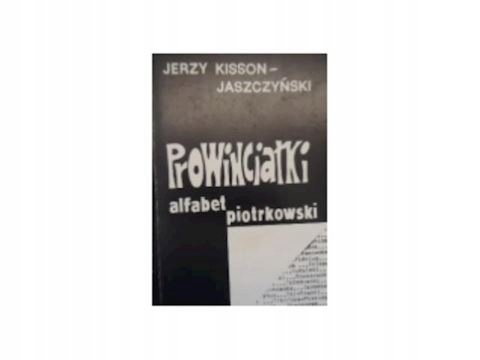 Prowincjałki alfabet piotrkowski - Jaszczyński Krzysztof | Książka w Empik