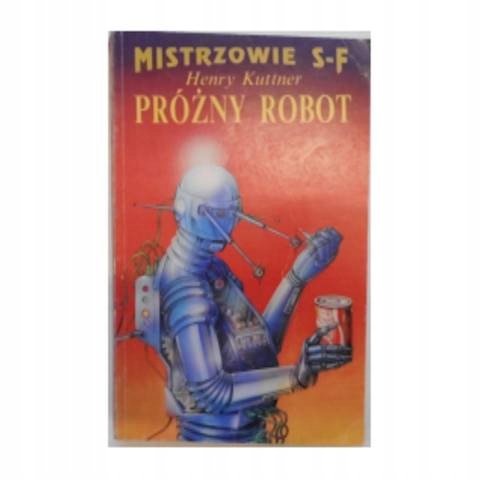 Próżny robot - Kuttner Fred | Książka w Empik