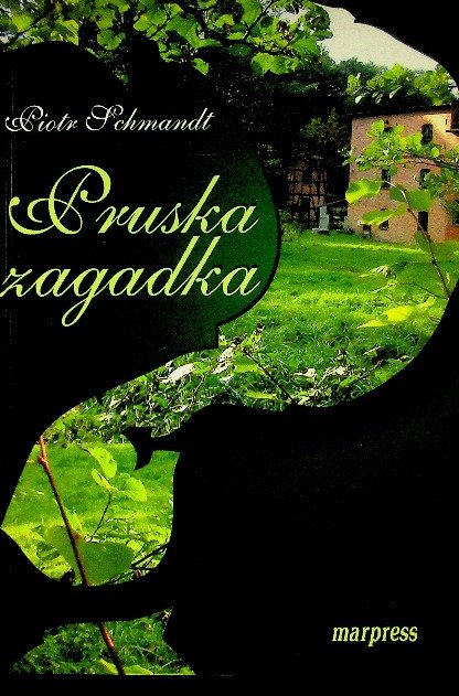 Pruska Zagadka - Schmandt Piotr | Książka w Empik