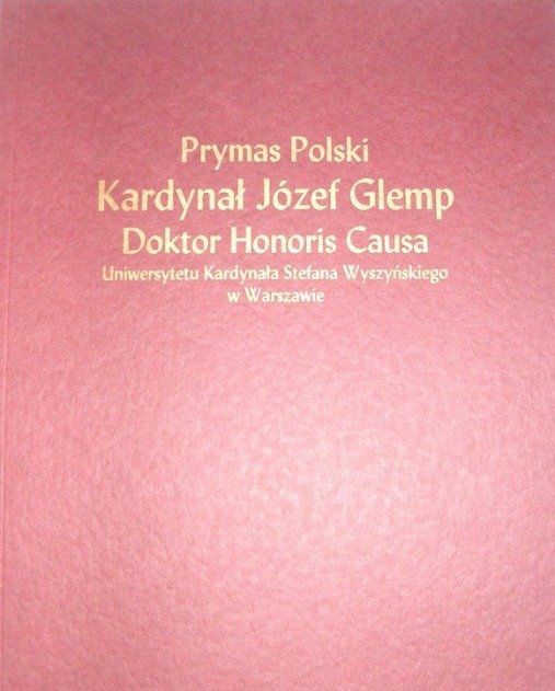 Prymas Polski Kardynał Józef Glemp Doktor Honoris Causa - W opisie ...