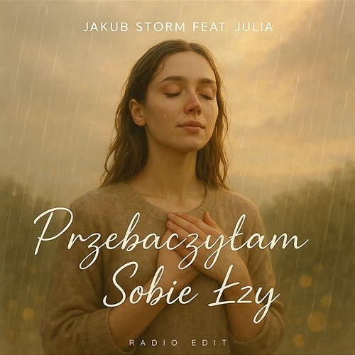 Przebaczyłam Sobie Łzy - Jakub Storm feat. Julia | Muzyka, mp3 Sklep ...