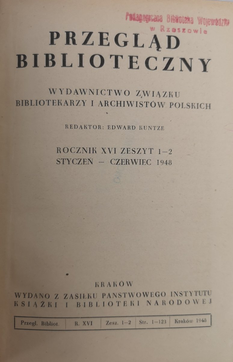 Przegląd biblioteczny rocznik XVI zeszyt od 1 do 2 1948 r - W opisie ...