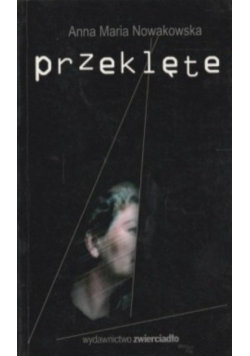 Przeklęte - Nowakowska Maria | Książka w Empik