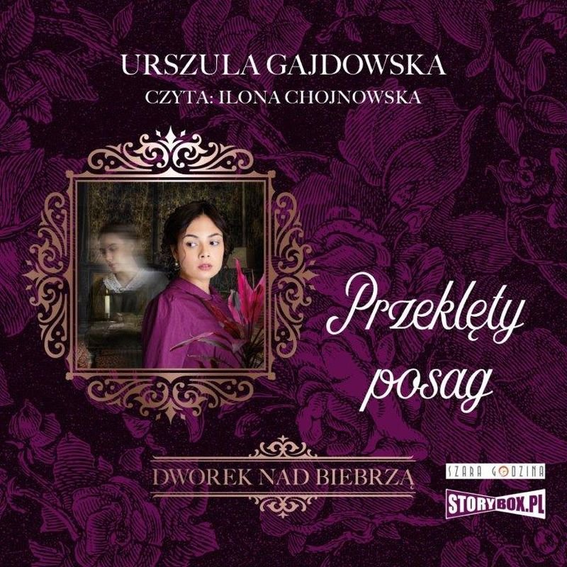 Przeklęty posag. Dworek nad Biebrzą. Tom 2 - Gajdowska Urszula ...