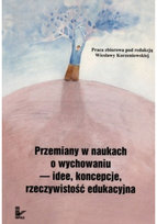 Przemiany w naukach o wychowaniu idee koncepcje rzeczywistość edukacyjna - Oficyna Wydawnicza ...