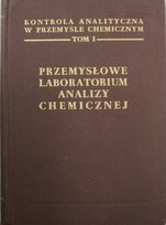 Przemysłowe labolatorium analizy chemicznej Tom I - W opisie | Książka ...