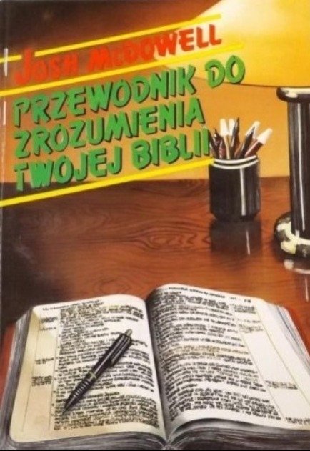 Przewodnik do zrozumienia twojej Biblii - W opisie | Książka w Empik