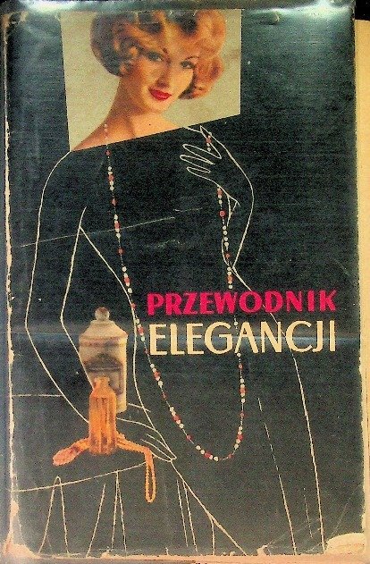 Przewodnik elegancji - Opracowanie zbiorowe | Książka w Empik