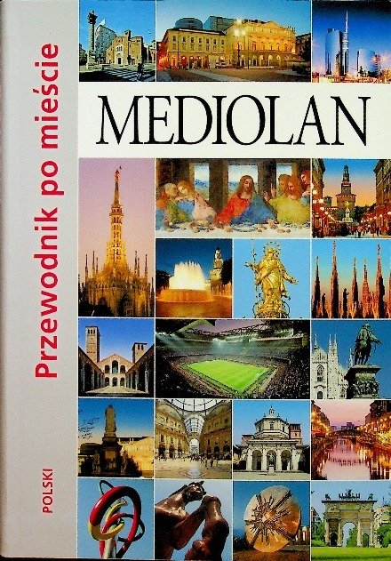 Przewodnik po mieście Mediolan - Opracowanie zbiorowe | Książka w Empik