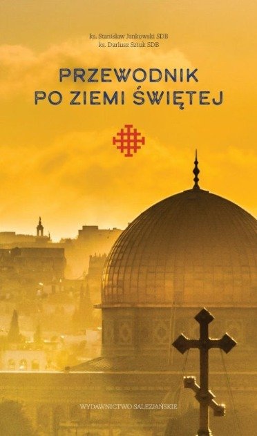 Przewodnik po Ziemi Świętej - Jankowski Stanisław | Książka w Empik