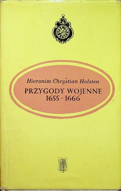Przygody wojenne 1655 - 1666 - W opisie | Książka w Empik