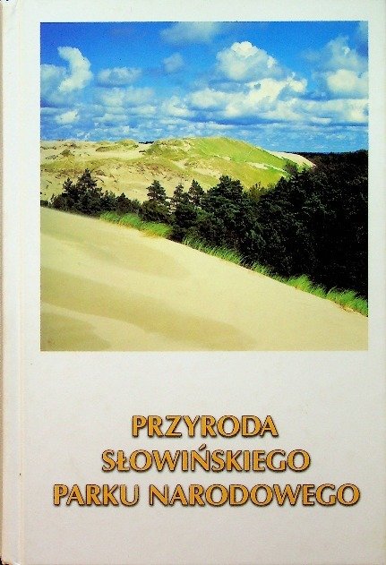 Przyroda słowińskiego parku narodowego - W opisie | Książka w Empik