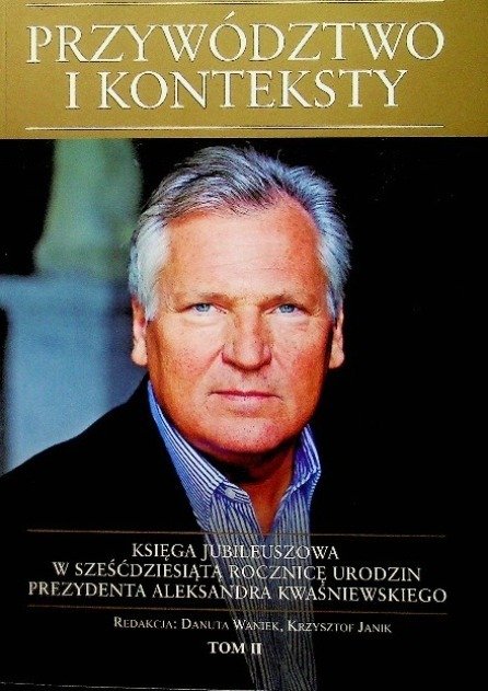 Przywództwo i konteksty Tom 2 - Janik Krzysztof | Książka w Empik