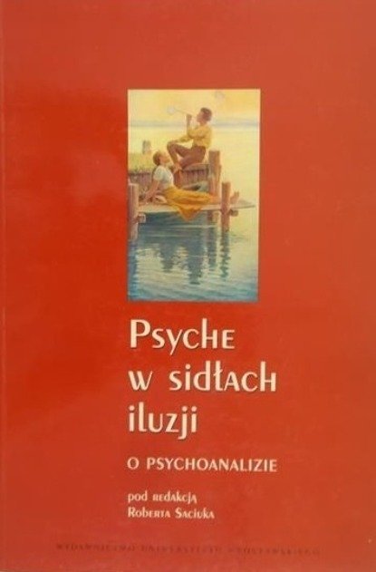 PSYCHE W SIDLACH ILU - Saciuk Robert | Książka w Empik