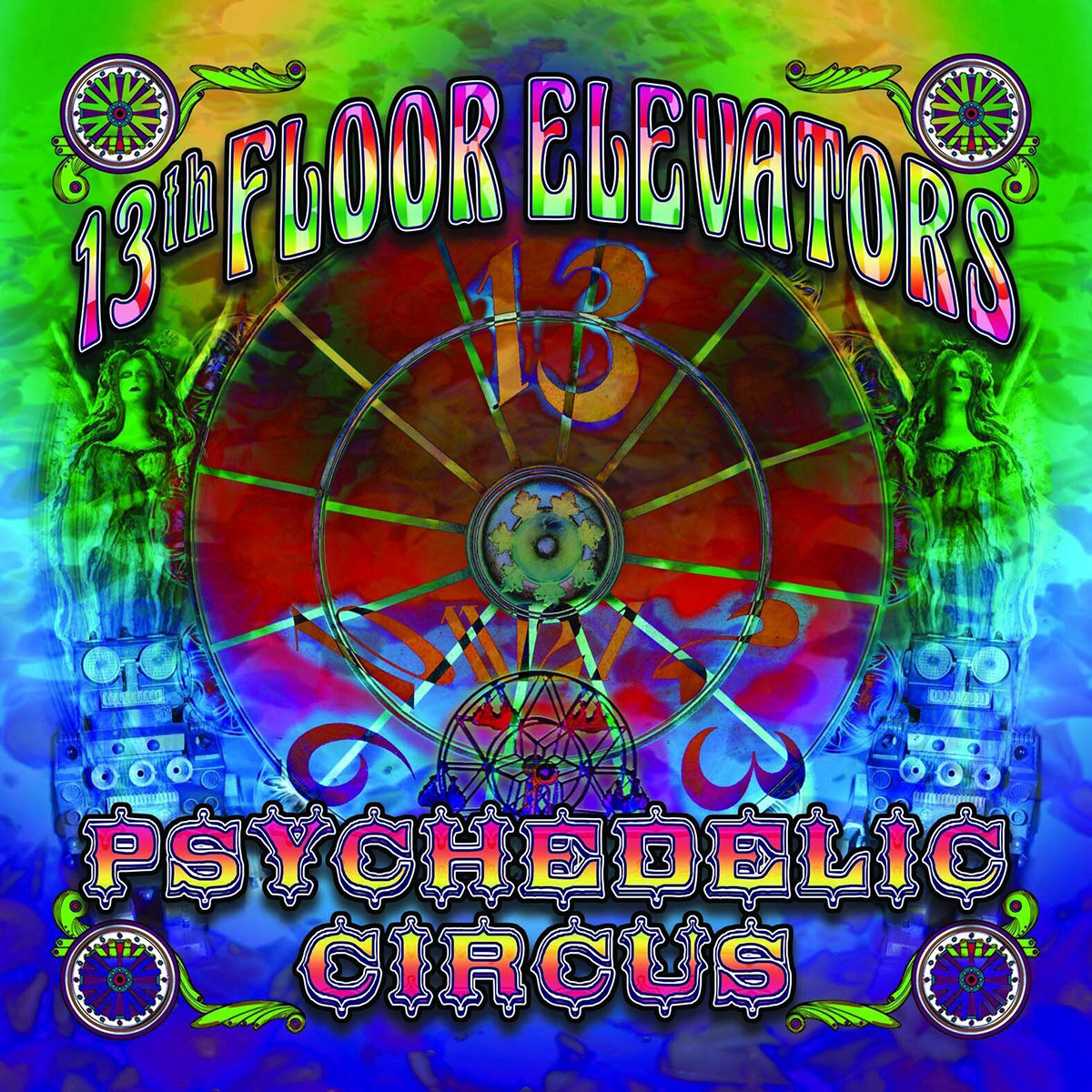 Psychedelic Circus (USA Edition) - The 13th Floor Elevators | Muzyka ...