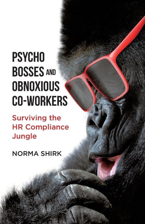 Psycho Bosses and Obnoxious Co-Workers - Shirk Norma | Książka w Empik