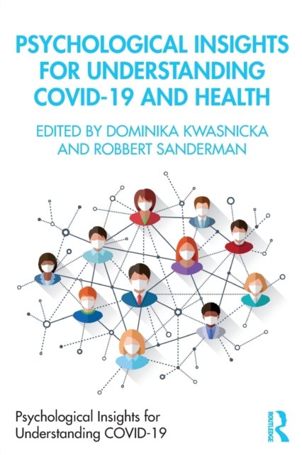 Psychological Insights for Understanding Covid-19 and Health ...