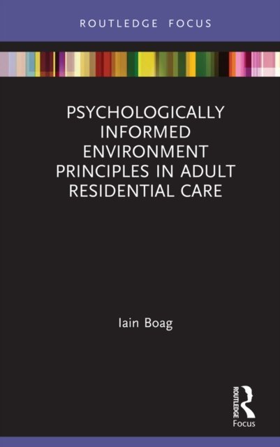 Psychologically Informed Environment Principles in Adult Residential ...