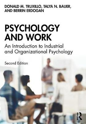 Psychology and Work: An Introduction to Industrial and Organizational ...