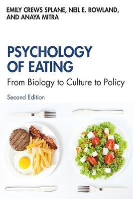 Psychology of Eating: From Biology to Culture to Policy - Taylor ...