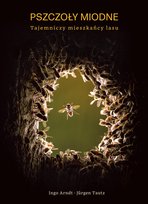 Pszczoły miodne. Tajemniczy mieszkańcy lasu - Tautz Jurgen | Książka w Empik