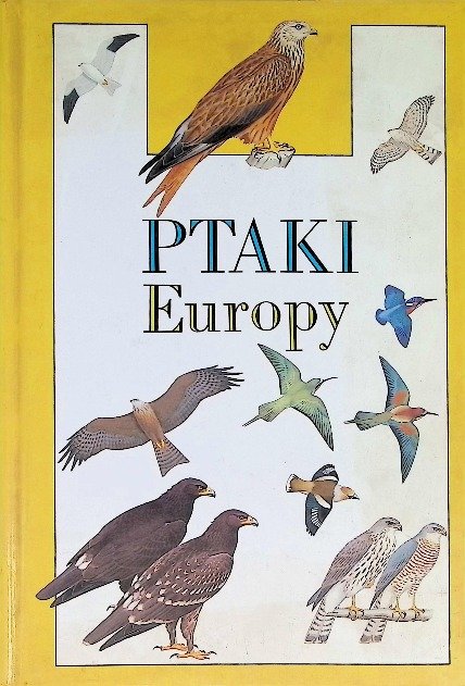 Ptaki Europy - Opracowanie zbiorowe | Książka w Empik
