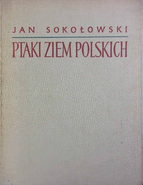 Ptaki ziem polskich Tom II - Sokołowski Jan | Książka w Empik