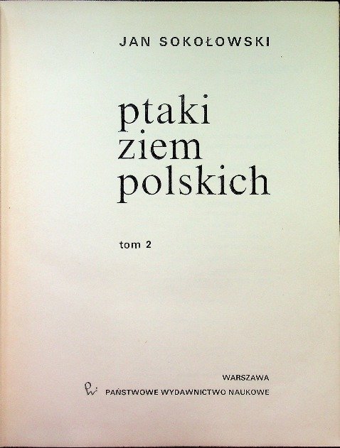 Ptaki ziem polskich Tom II - Sokołowski Jan | Książka w Empik