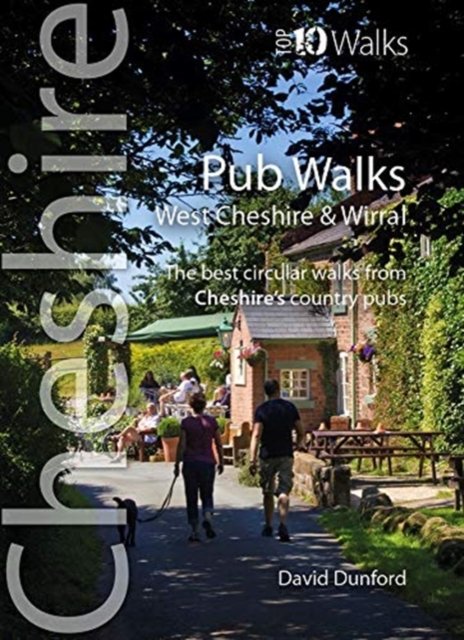 Pub Walks: Short circular walks to Cheshires best pubs - David Dunford ...