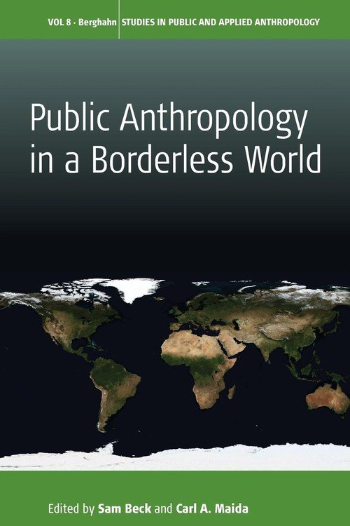 Public Anthropology in a Borderless World - Berghahn Books | Książka w ...