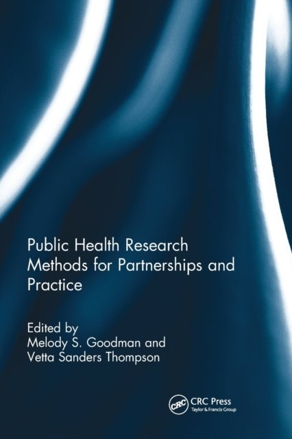 Public Health Research Methods for Partnerships and Practice ...