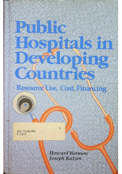 Public Hospitals in Developing Countries Resource Use Cost Financing ...