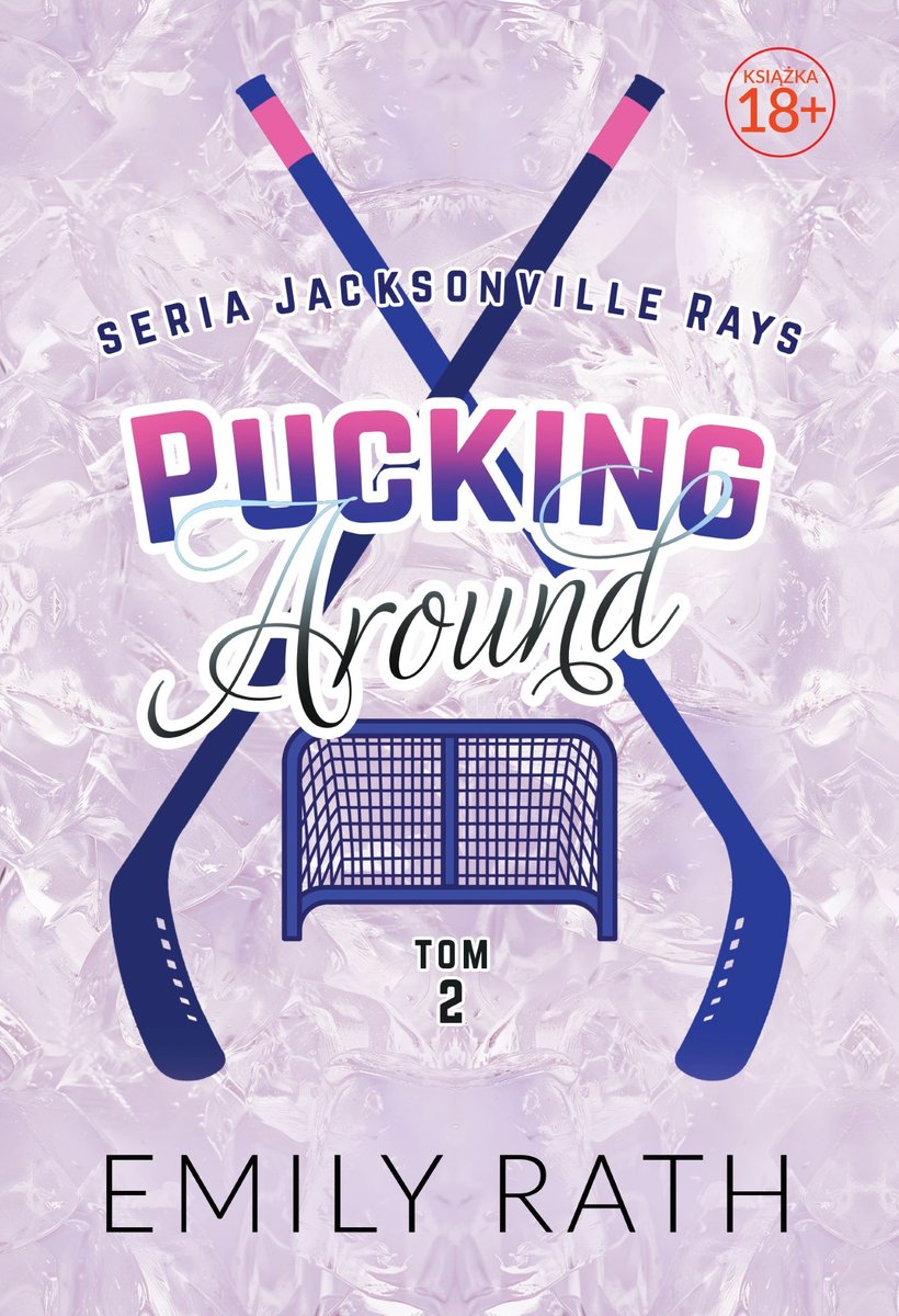 Pucking Around. Jacksonville Rays. Tom 2 - Emily Rath | Książka w Empik