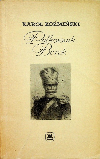 Pułkownik Berek - Opracowanie zbiorowe | Książka w Empik