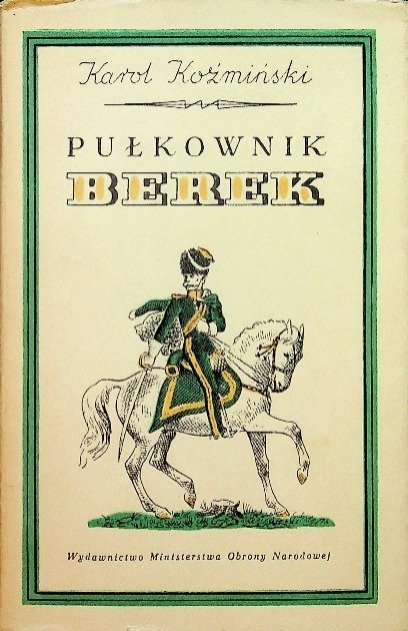 Pułkownik Berek - Opracowanie zbiorowe | Książka w Empik