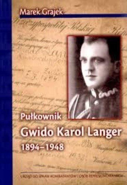 Pułkownik Gwido Karol Langer - Grajek Marek | Książka w Empik