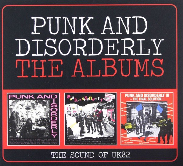 Punk And Disorderly - The Albums (The Sound Of Uk82) - Various Artists ...