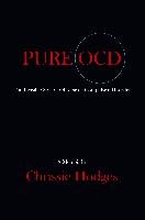 Pure Ocd: The Invisible Side of Obsessive-Compulsive Disorder - Hodges ...