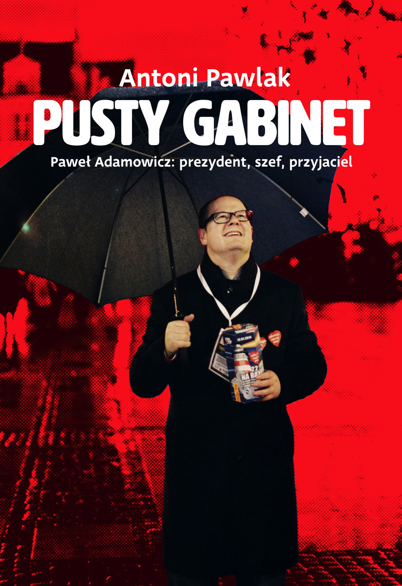 Pusty gabinet. Paweł Adamowicz: prezydent, szef, przyjaciel - Pawlak ...