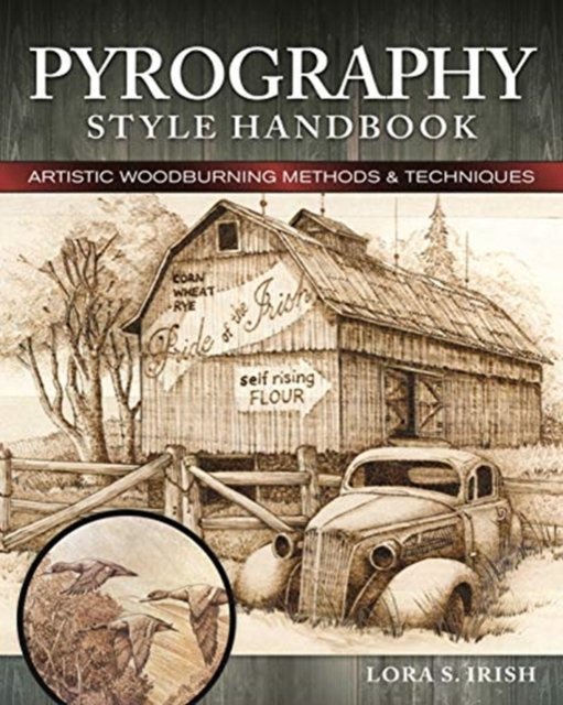 Pyrography Style Handbook: Artistic Woodburning Methods and 12 Step-by ...