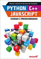 Python, C++, JavaScript. Zadania z programowania - Sarbicki Gniewomir | Książka w Empik