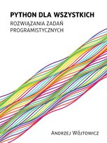 Python dla wszystkich. Rozwiązania zadań programistycznych - ebook epub ...