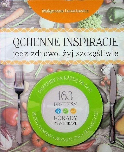 Qchenne inspiracje jedz zdrowo żyj szczęśliwie - W opisie | Książka w Empik