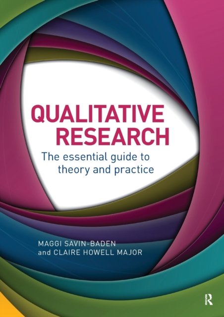Qualitative Research: The Essential Guide to Theory and Practice ...